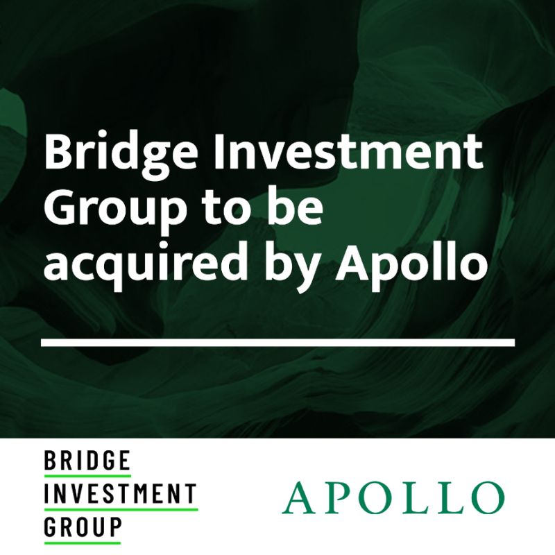 Apollo to Acquire Bridge Investment Group Announcement | Bridge ...